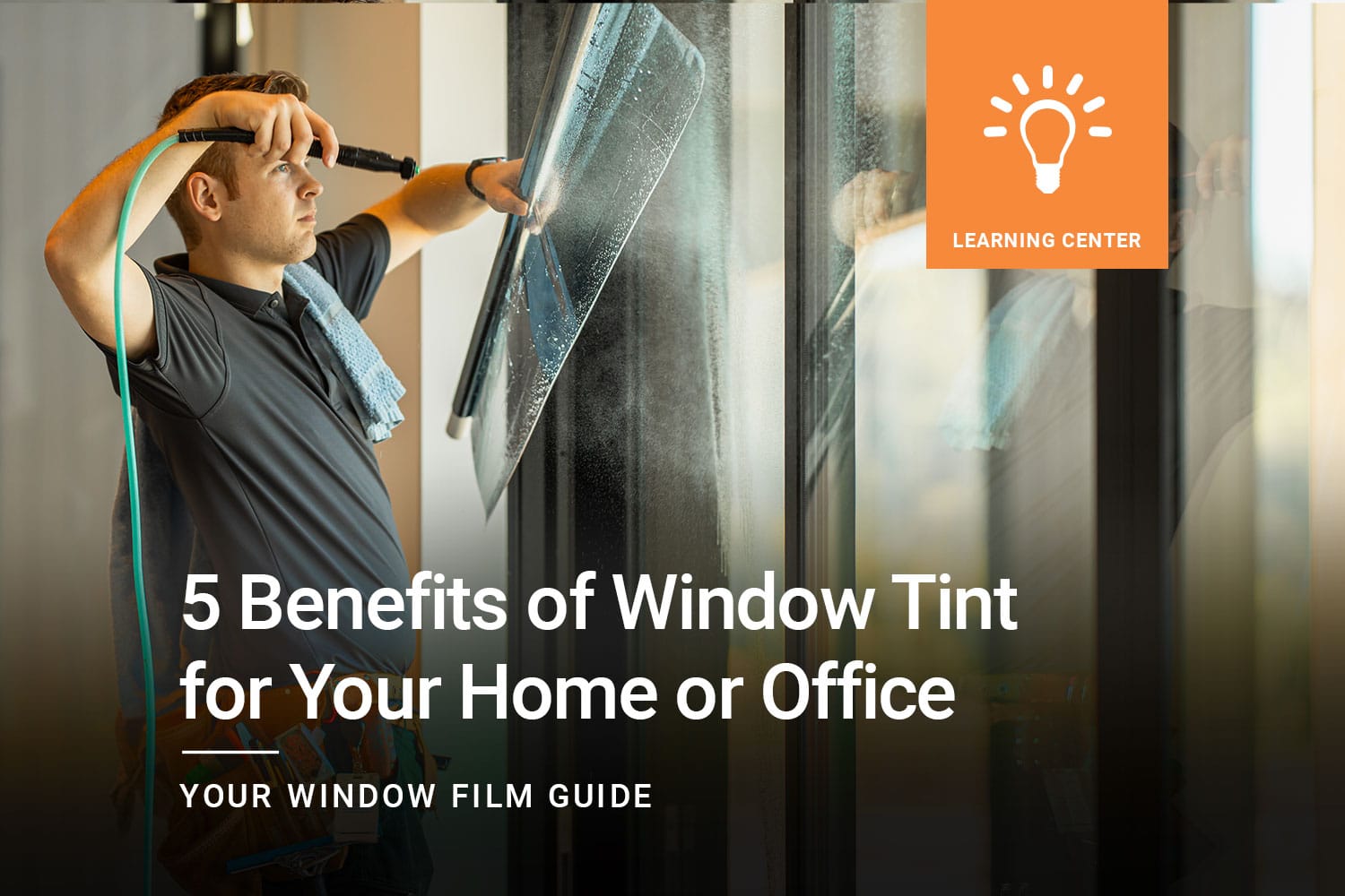 5 Benefits of Window Tint for Your Home or Office | ClimatePro