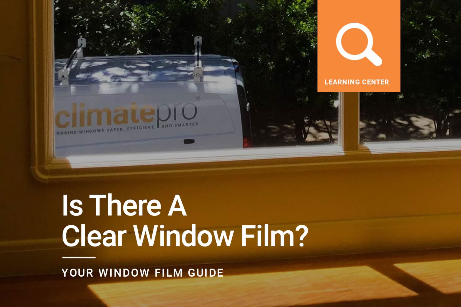 Is There A Clear Window Film? | ClimatePro