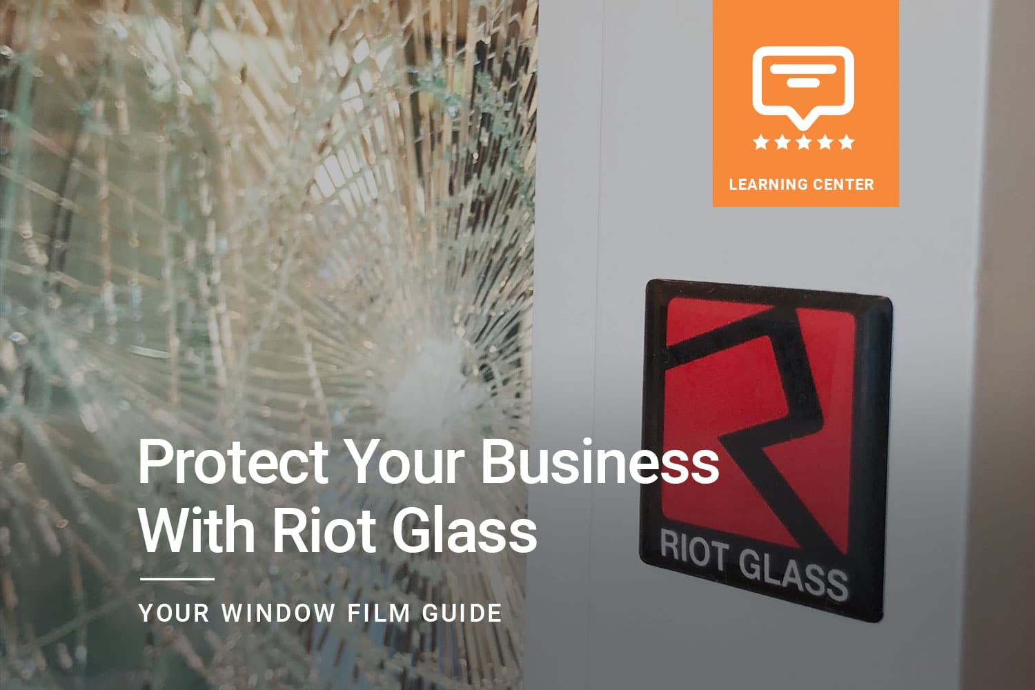 Protect Your Business with Riot Glass | ClimatePro