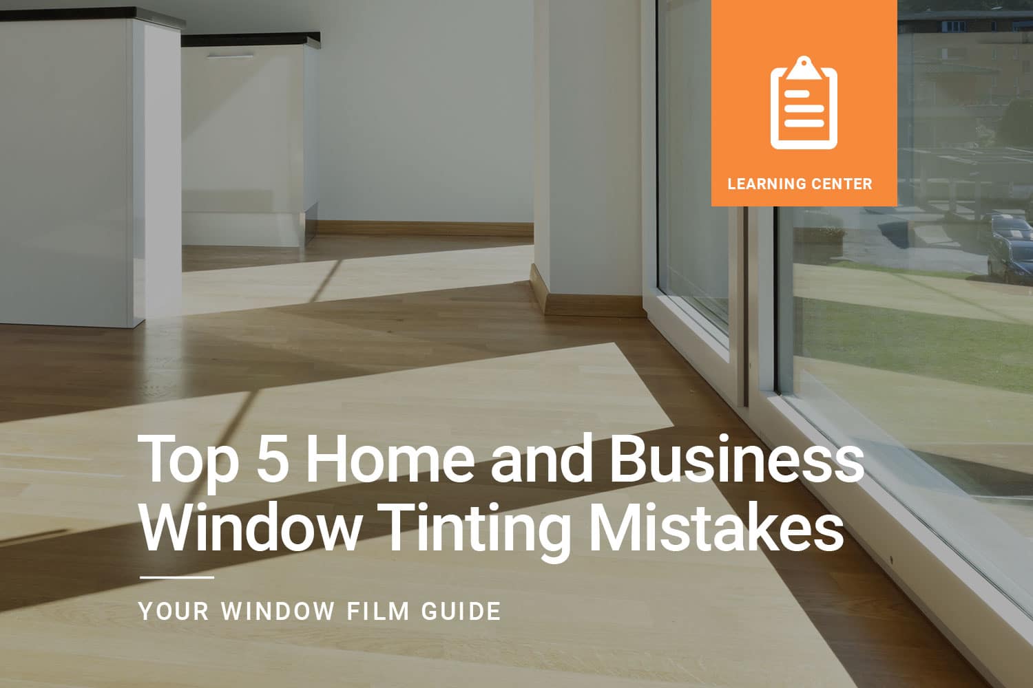 Top 5 Home and Business Window Tinting Mistakes | ClimatePro