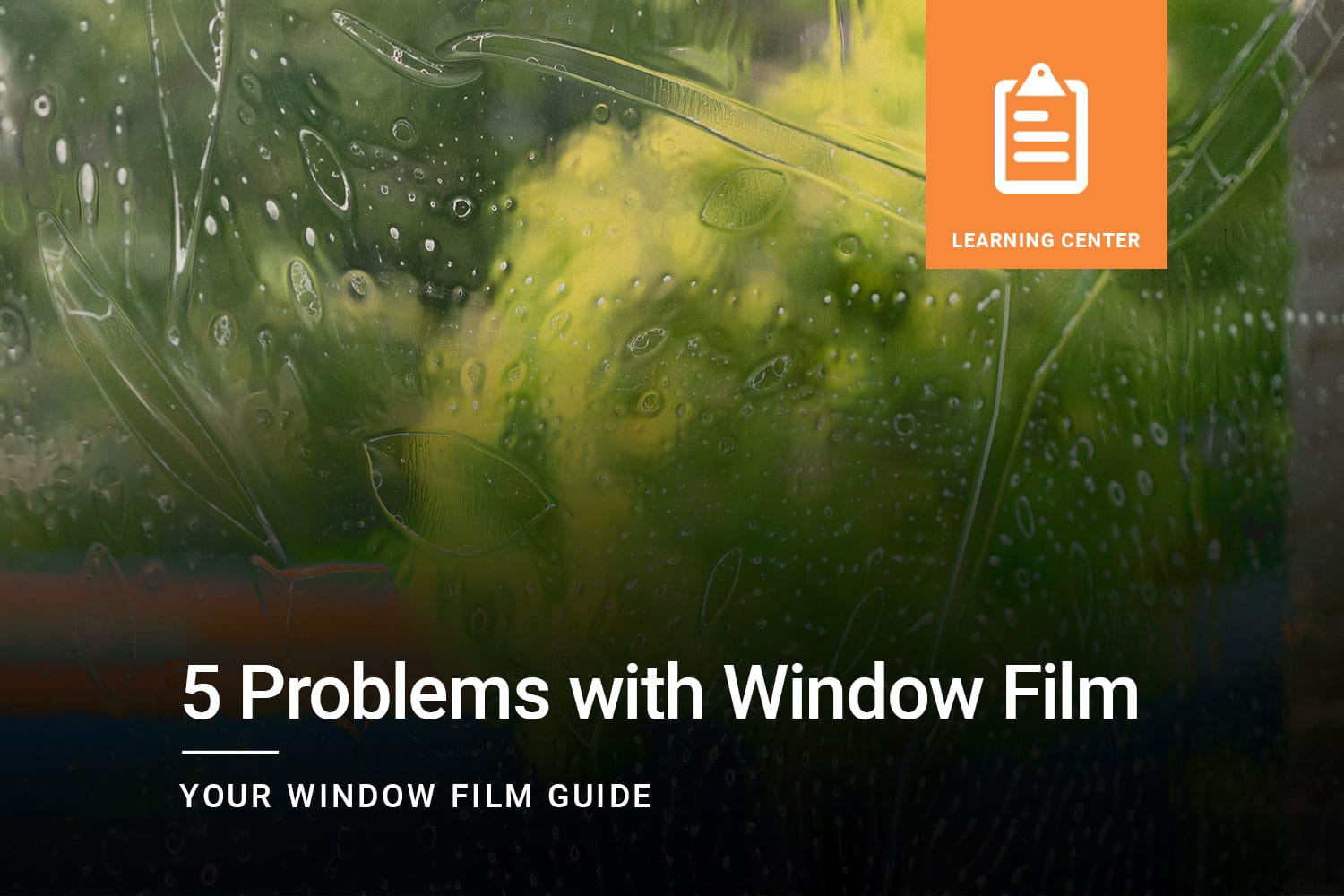 5 Problems with Window Film - ClimatePro